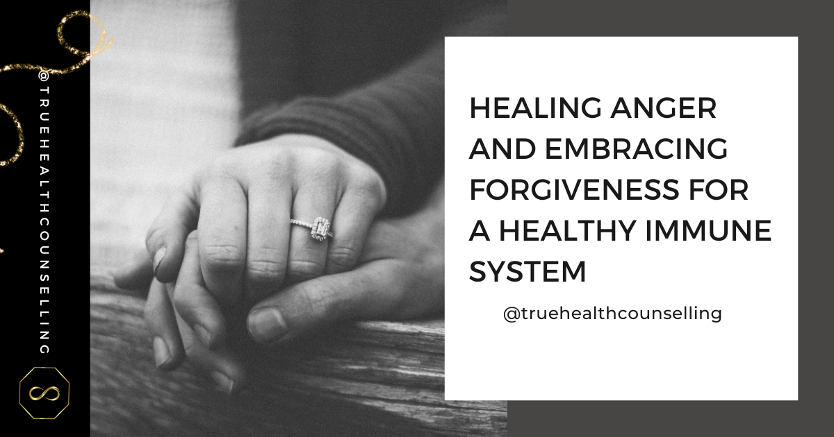 Healing Anger and Embracing Forgiveness for a Healthy Immune System